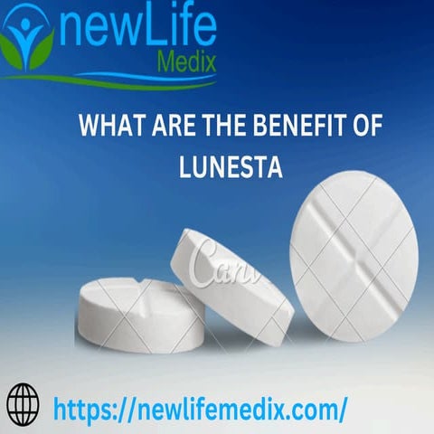 What are the benefits of lunesta. pills | PPT