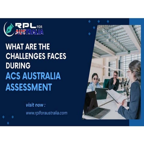 What Are The Challenges Faces During ACS Australia Assessment | PPT