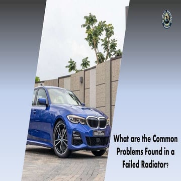 What are the Common Problems Found in a Failed Radiator | PPT