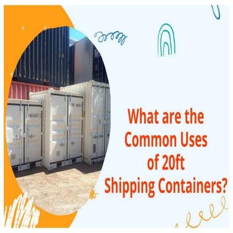 What are the common uses of 20ft shipping containers | PPT
