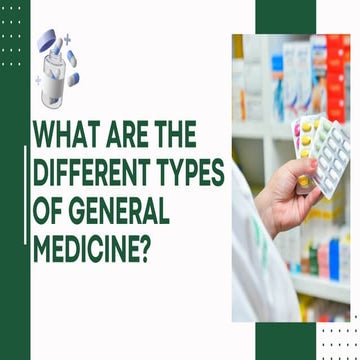 What Are the Different Types of General Medicine? | PDF