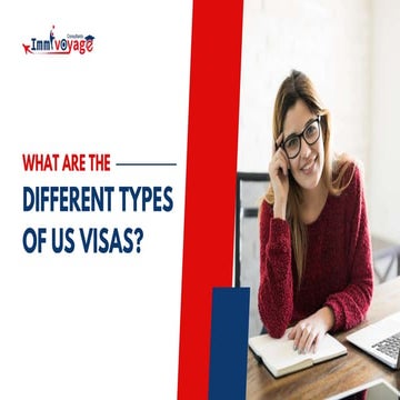 WHAT ARE THE DIFFERENT TYPES OF US VISAS.pptx