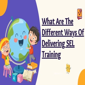 What Are The Different Ways Of Delivering SEL Training | PDF