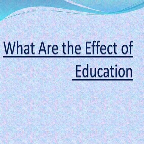 What Are The Effect Of Education | PPT