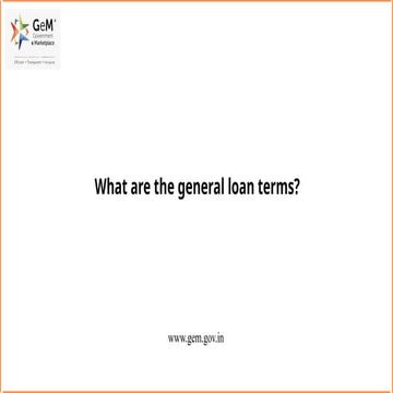 What are the general loan terms | PPTX
