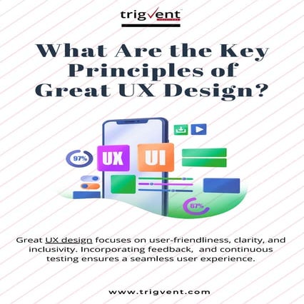 What Are the Key Principles of Great UX Design.pdf