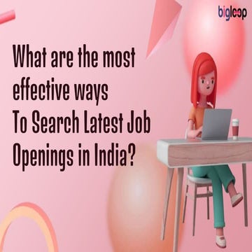 What are the most effective ways To Search Latest Job Openings in India ...