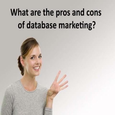 What are the pros and cons of database marketing | PPTX