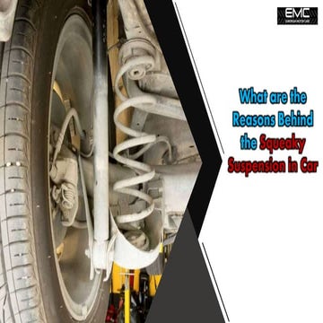 What are the Reasons Behind the Squeaky Suspension in Car | PPTX