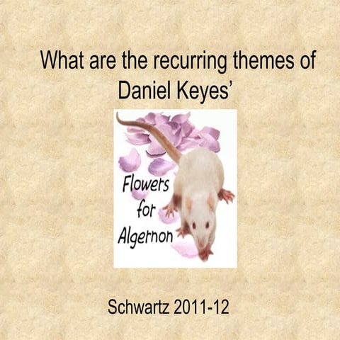 Theme- Flowers for Algernon | PPT