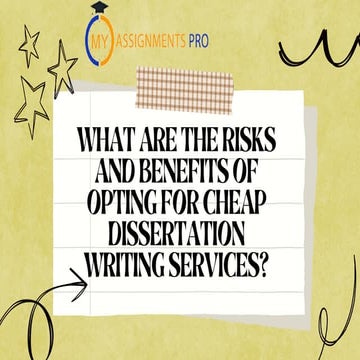 What Are the Risks and Benefits of Opting for Cheap Dissertation ...