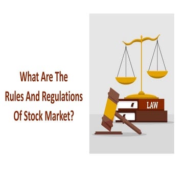 What are the rules and regulations of stock market? | PPTX