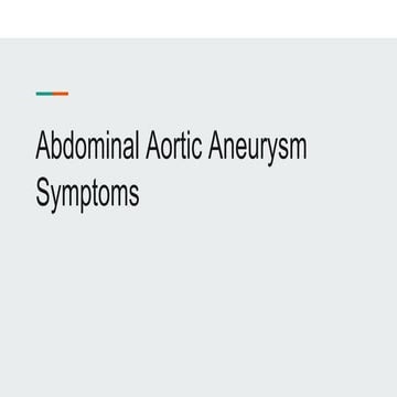 What Are The Signs And Symptoms Of An Abdominal Aortic Aneurysm? | PPT
