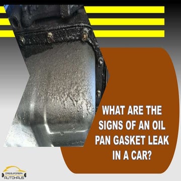 Signs Of Oil Pan Gasket Leak