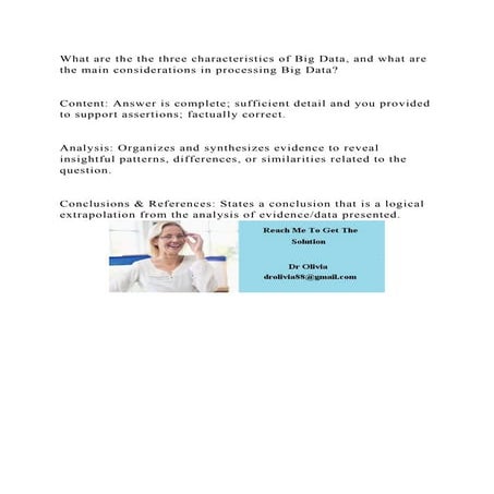 What are the the three characteristics of Big Data, and what are the.docx