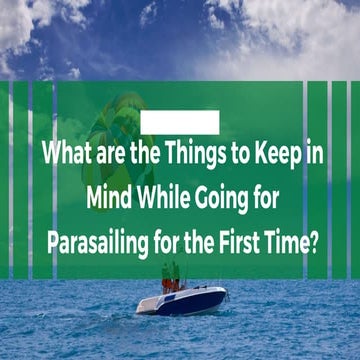 What are the Things to Keep in Mind While Going for Parasailing for the ...