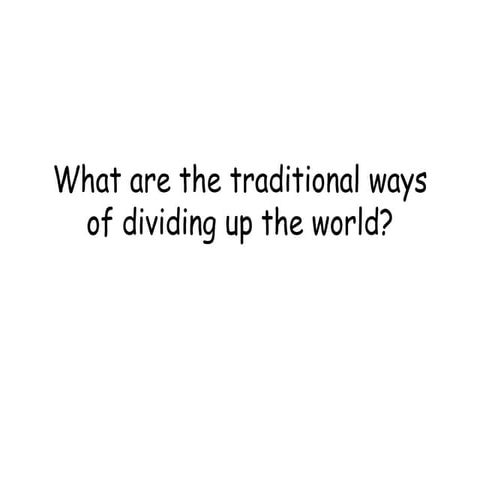 What are the traditional ways of dividing up | PPTX | Economy ...