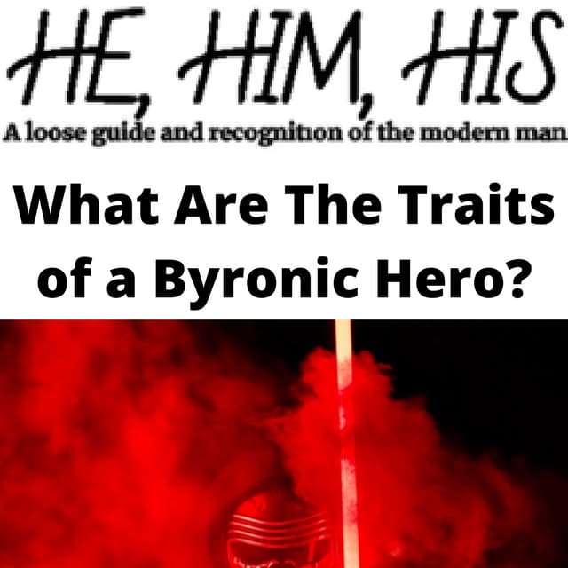 What Are The Traits of a Byronic Hero? | PDF