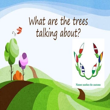 What are the trees talking about | PPT