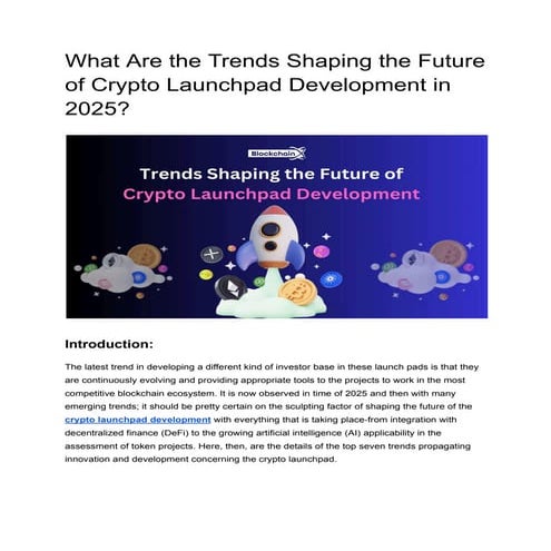 What Are the Trends Shaping the Future of Crypto Launchpad Development in 2025 | PDF