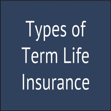 What Are The Two Types Of Term Life Insurance.pptx