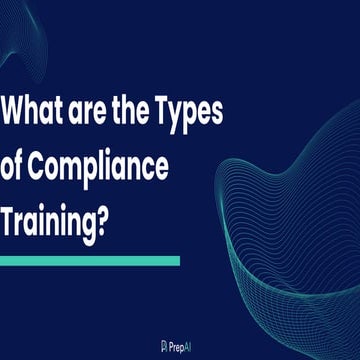 What are the Types of Compliance Training?- By PrepAI | PDF | Human ...