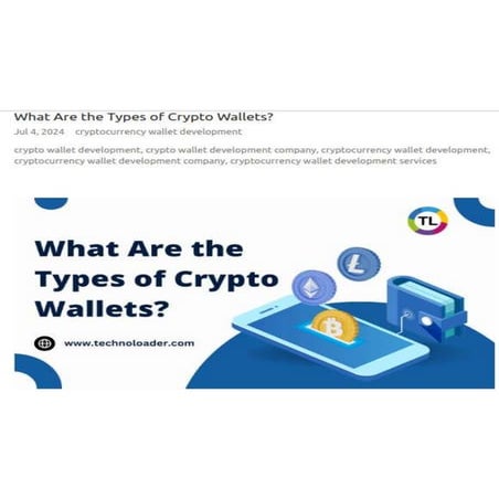 What Are the Types of Crypto Wallets?.pdf