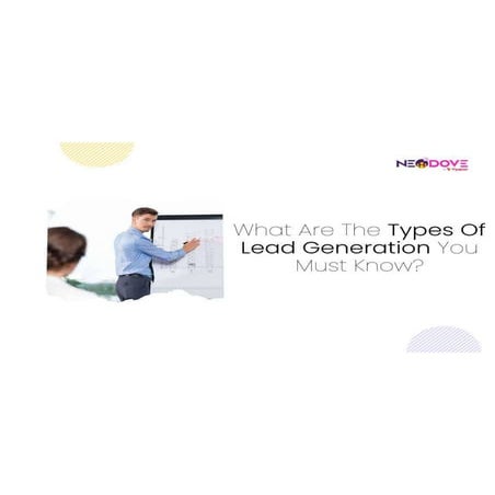 What Are The Types Of Lead Generation You Must Know.pdf