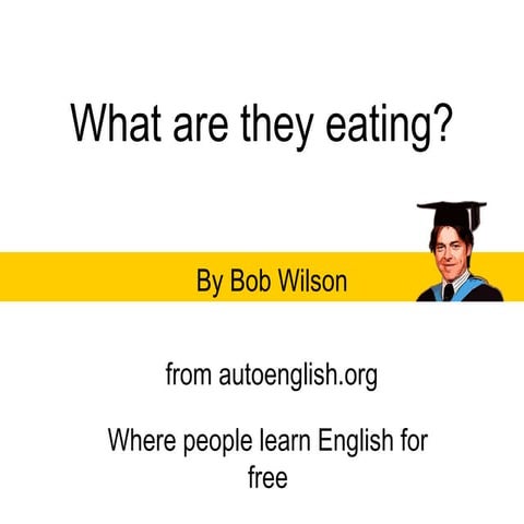 What are they eating? | PPT