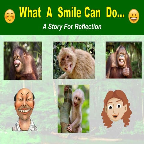 What A Smile Can Do... A Story For Reflection | PPT