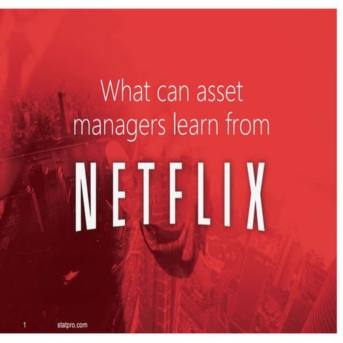 What can asset managers learn from Netflix? | PPTX | Home Entertainment ...