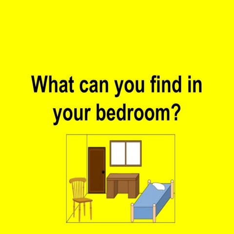 What can you find in your bedroom hw | PPT