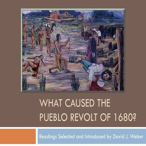 What caused the pueblo revolt of 1680 | PDF
