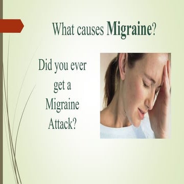 What causes migraine? | PPTX