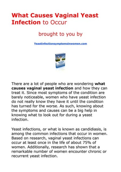 What Causes Vaginal Yeast Infection Learn How To Cure It