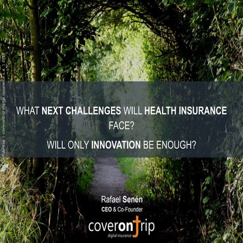 What challenges will health insurance face? By Rafael Senen CEO at ...