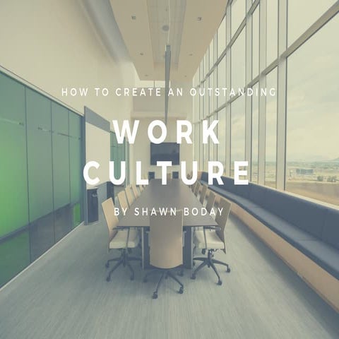 7 Elements of a Great Workplace Culture | PDF