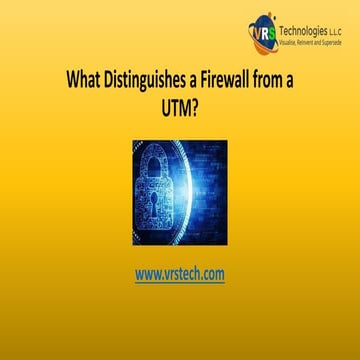 What Distinguishes a Firewall from a UTM? | PPT