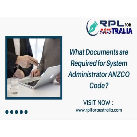 What Documents are Required for System Administrator ANZCO Code | PPTX