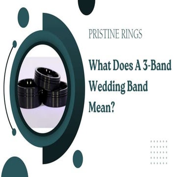 What Does A 3-Band Wedding Band Mean? | PPTX