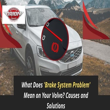 What Does 'Brake System Problem' Mean on Your Volvo Causes and ...