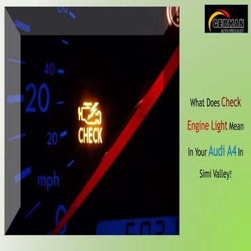 What Does Check Engine Light Mean in your Audi A4 in Simi Valley | PPT
