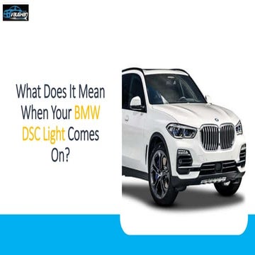 What Does It Mean When Your BMW DSC Light Comes On | PPTX