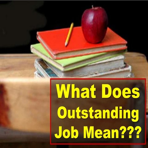 What does outstanding job mean? | PPTX