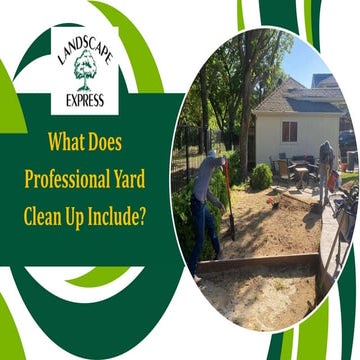 What Does Professional Yard Clean Up Include | PPT