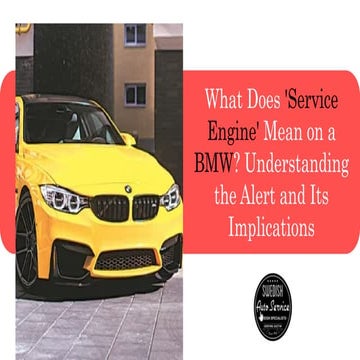 What Does 'Service Engine' Mean on a BMW Understanding the Alert and ...