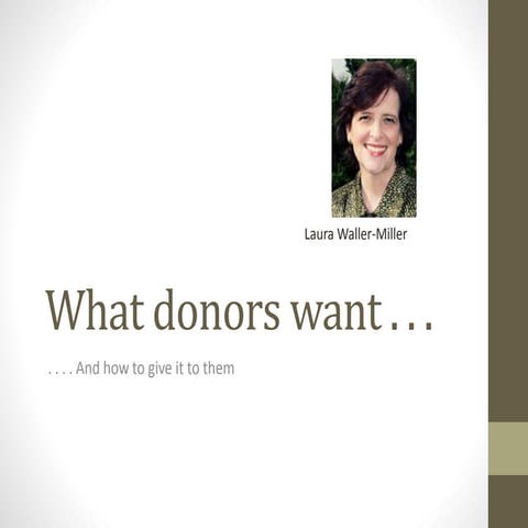 What donors want-and how to give it to them | PPTX