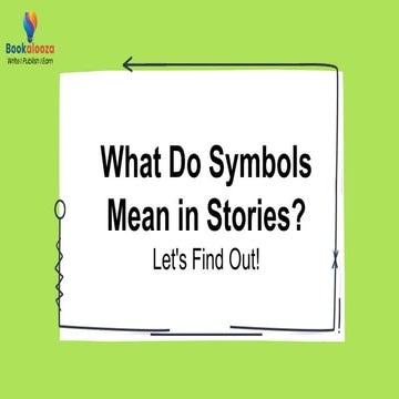 Decoding Symbols in Stories: Unveiling Their Meaningful Secrets | PPTX