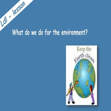Respect the Environment - Ldl lesson | PPTX