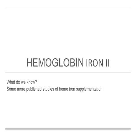 What do we know about heme iron II | PPT
